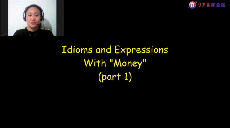 Idioms and Expressions With Money Part 1 | オンライン英会話レッスン｜リアル英会話